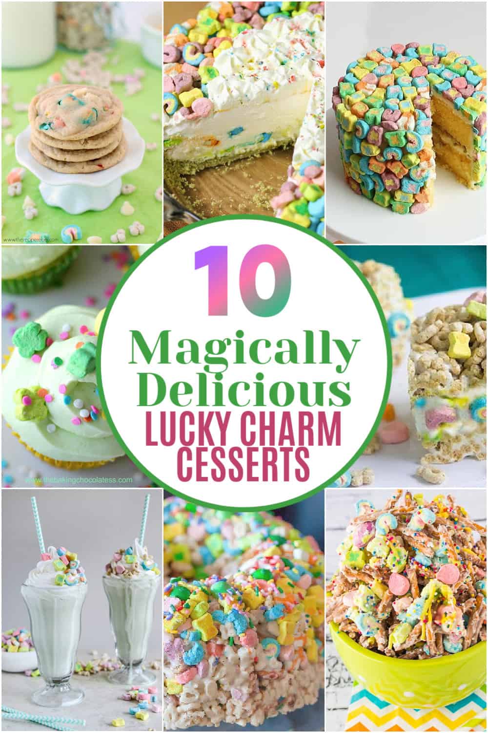 10 Magically Delicious Lucky Charm Desserts - The Baking ChocolaTess