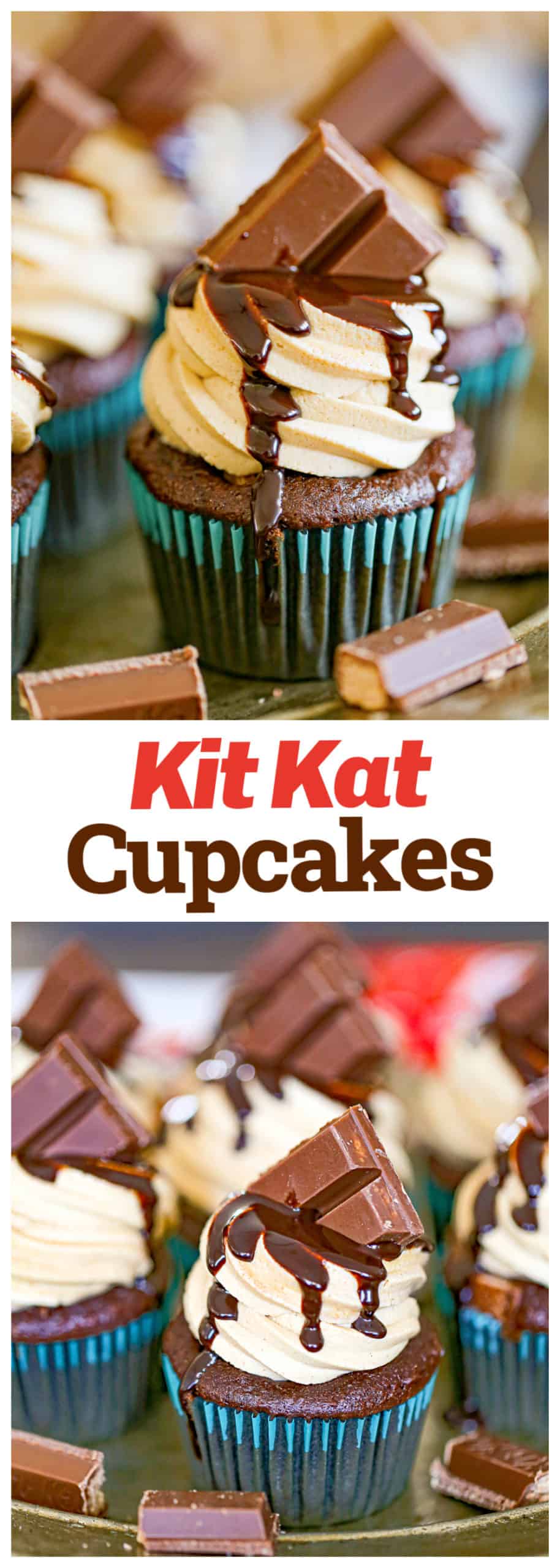Ultimate Kit Kat Cupcakes - The Baking ChocolaTess