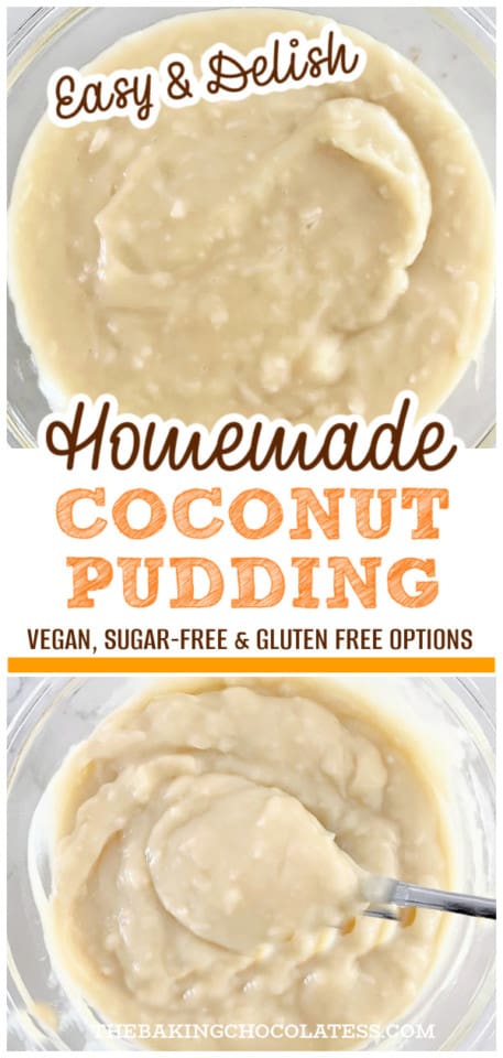 Simple Homemade Coconut Pudding - The Baking ChocolaTess